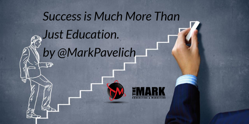 Success is Much More Than Just Education - The Mark Consulting