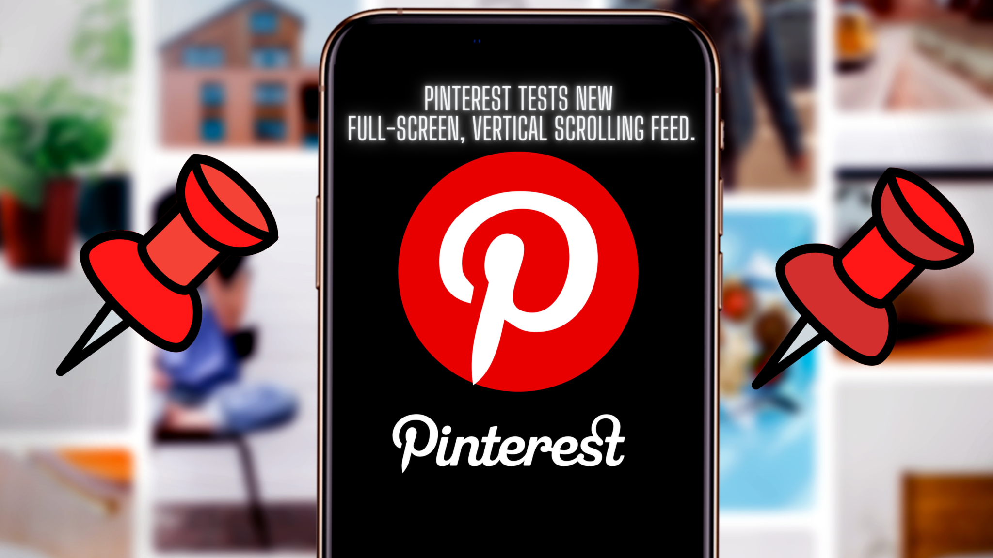 Pinterest Tests New Full-Screen, Vertical Scrolling Feed. - The Mark ...